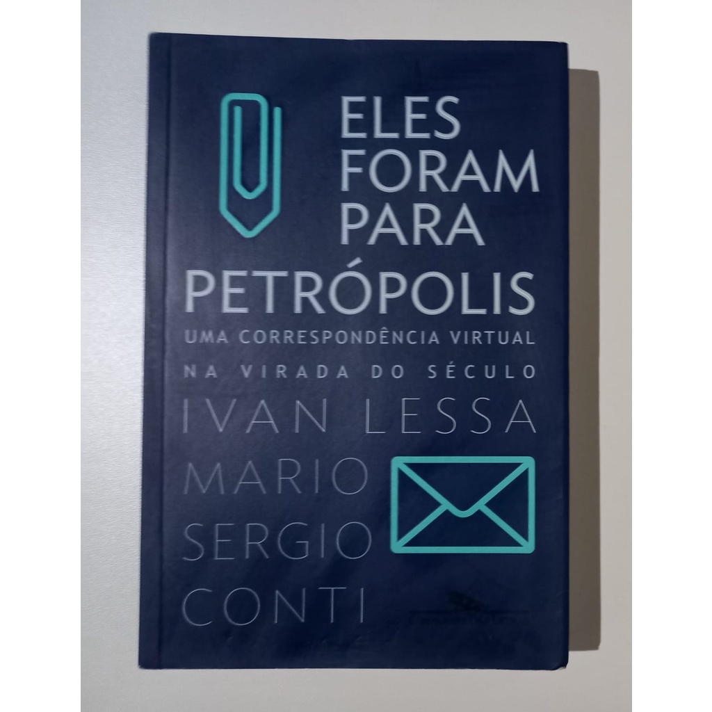 Eles foram para Petrópolis (Ivan Lessa e Mario Sergio Conti) | Shopee ...