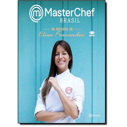 MasterChef Brasil - Receitas de Elisa Fernandes | Shopee Brasil