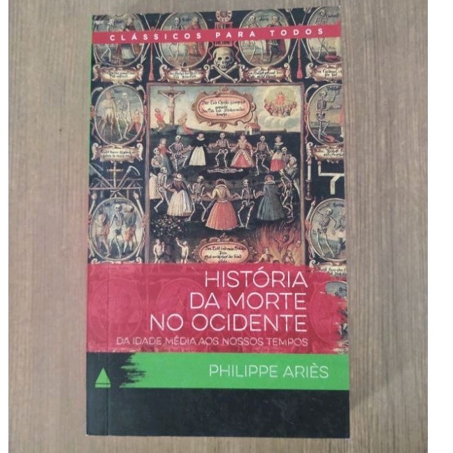 "História da morte no ocidente - da Idade Média aos nossos tempos ...