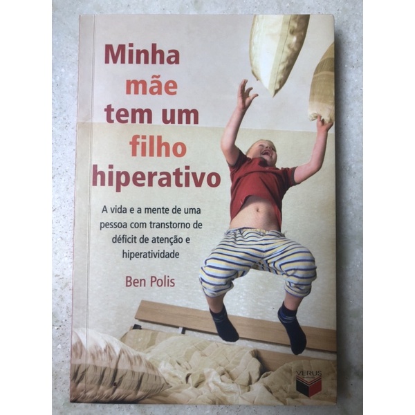 Minha mãe tem um filho hiperativo - Ben Polis | Shopee Brasil
