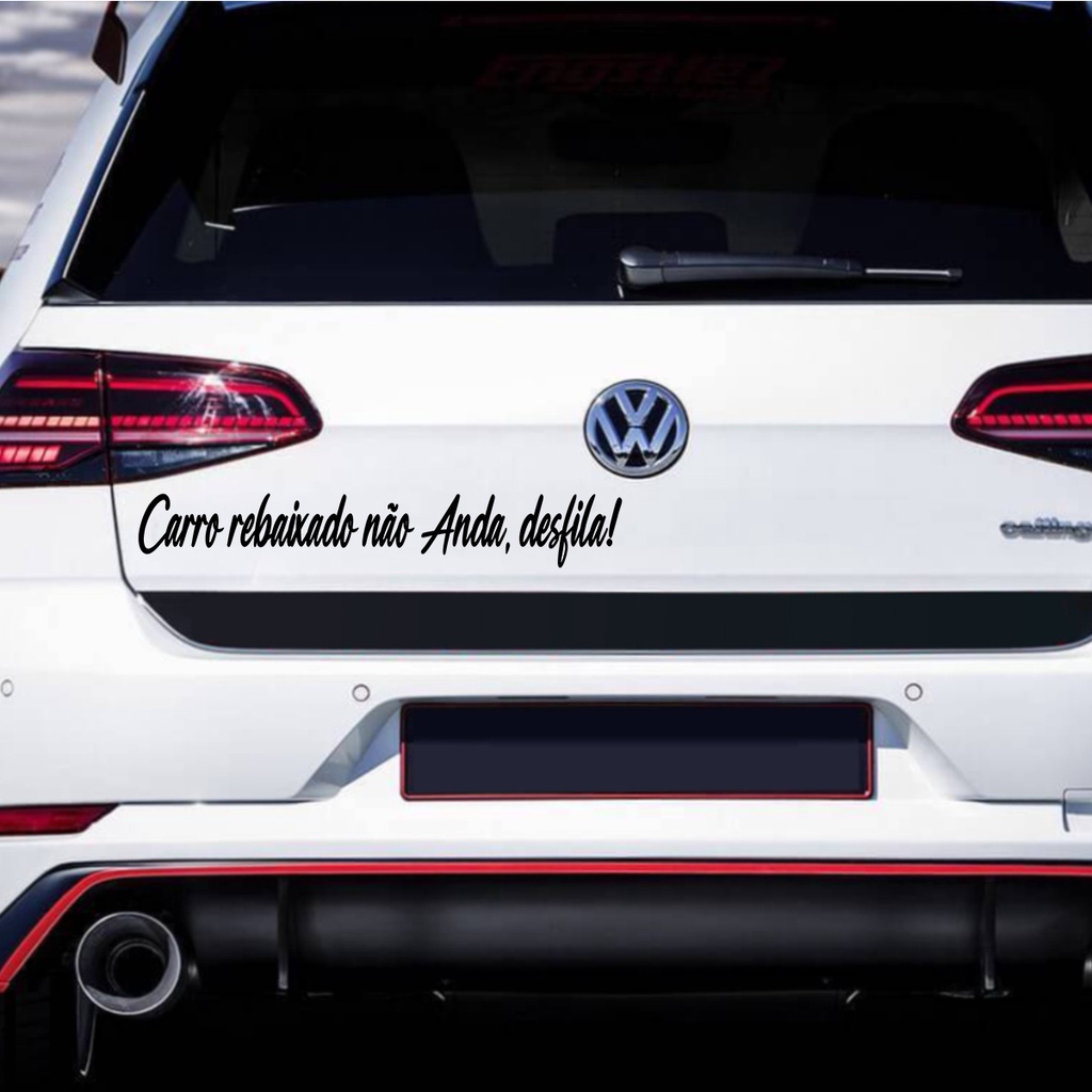 Adesivo Frase Carro Rebaixado Não Anda Desfila Dub Tuning | Shopee Brasil