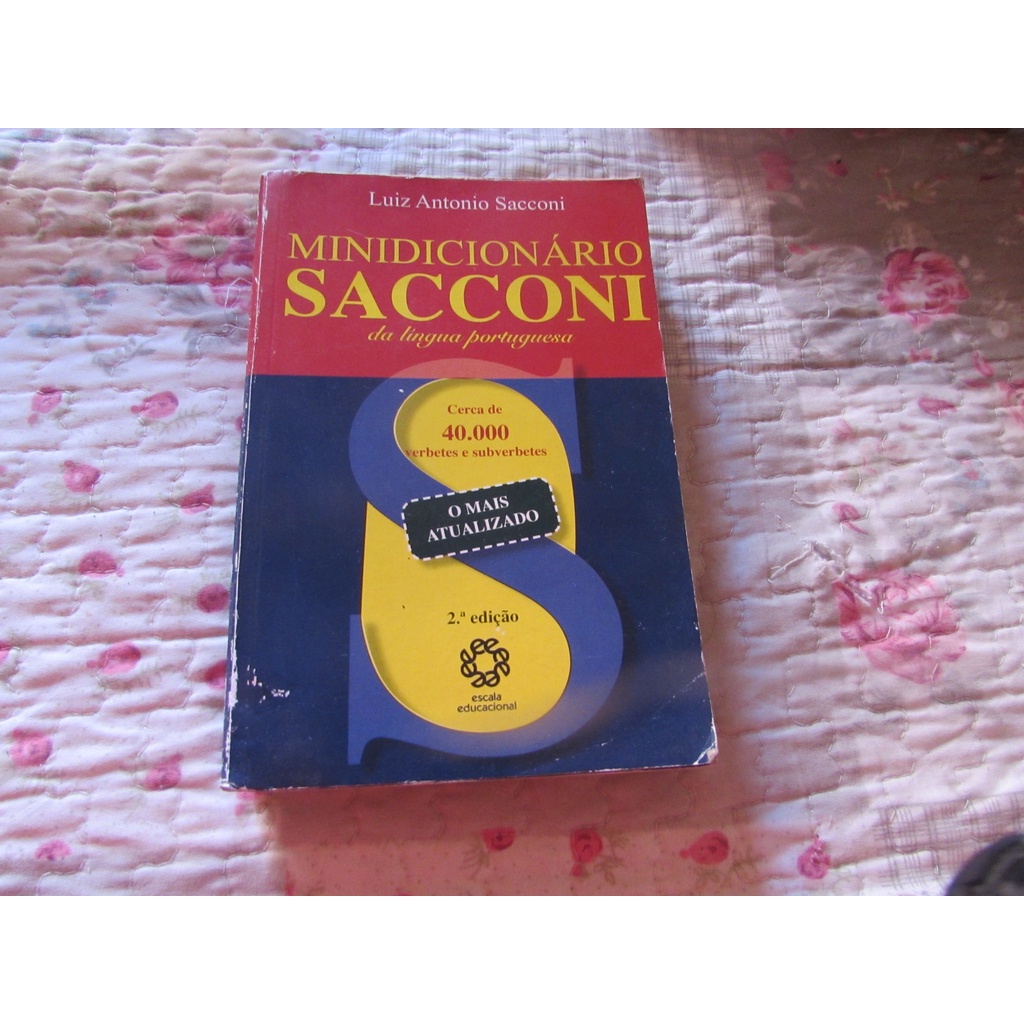 Minidicionário Sacconi da Língua Portuguesa Autor: Luiz Antonio Sacconi ...