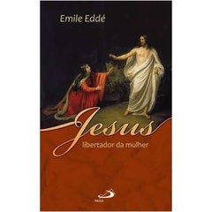 Jesus -libertador da Mulher de Emile Eddé | Shopee Brasil