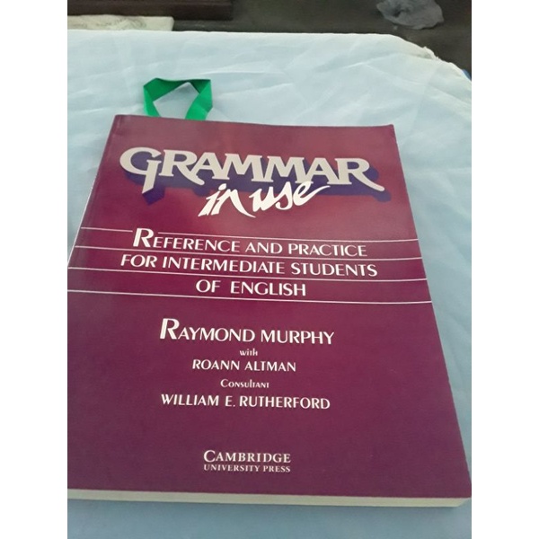 Grammar in use reference and practice for intermediate students of ...