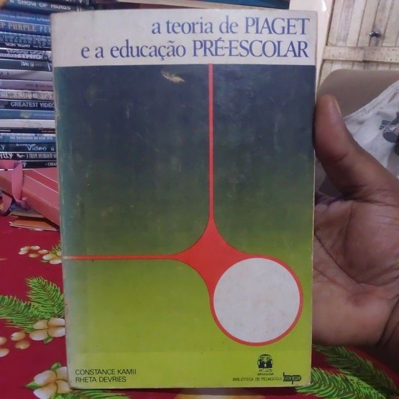 Livro - A Teoria de Piaget e a Educação Pré - Escolar - Constança Kamii ...
