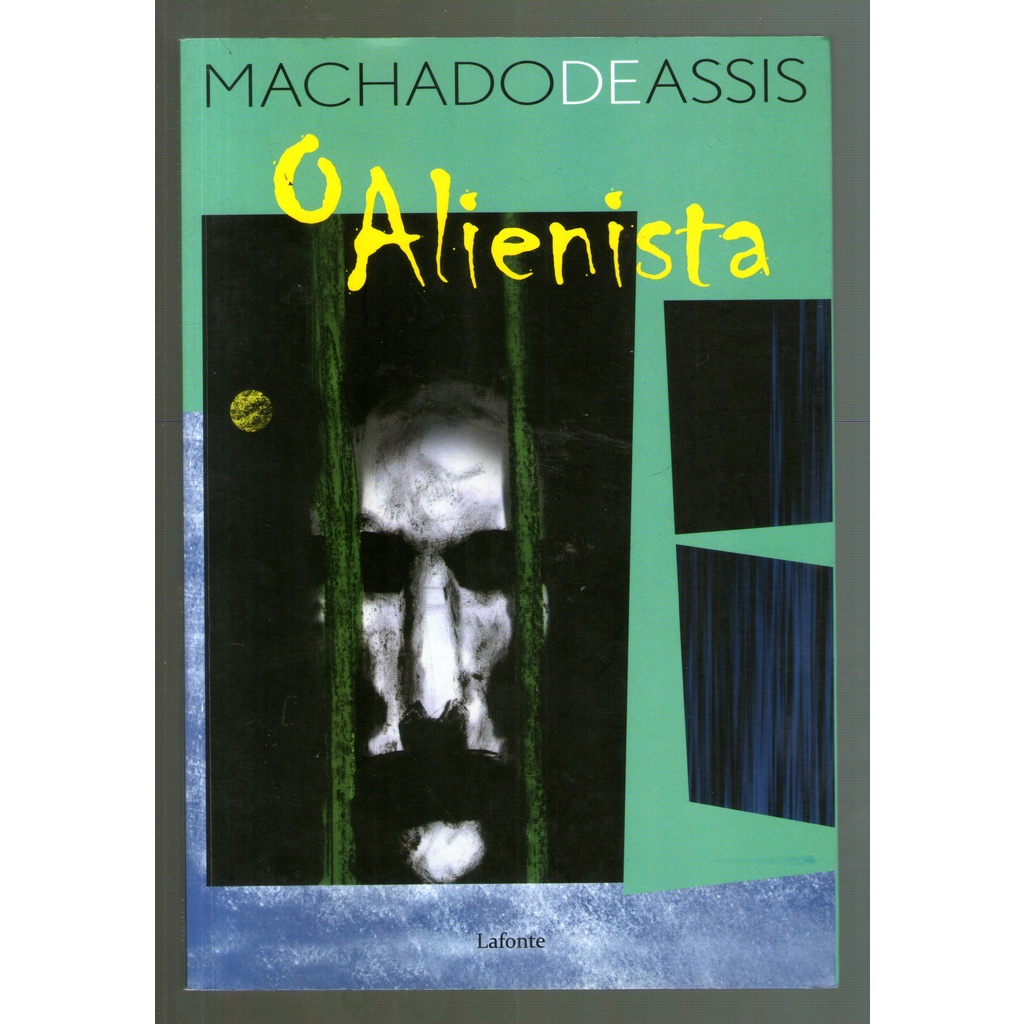 Livro: O Alienista - Machado de Assis - Editora Lafonte Seminovo ...