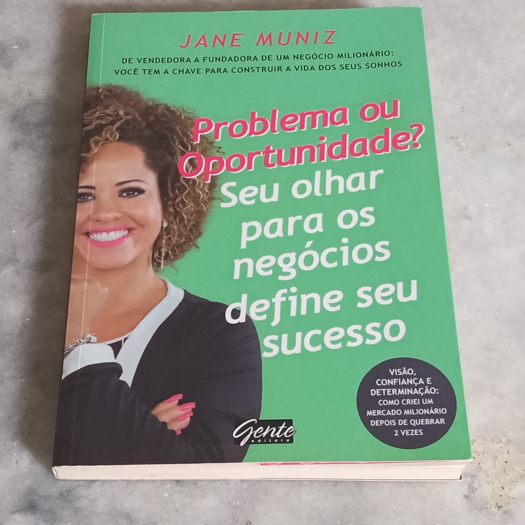 Livro: Problema ou Oportunidade? Seu olhar para os negócios define seu ...