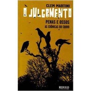 O Julgamento - Penas e Ossos as Crônicas do Corvo de Clem Martini pela ...