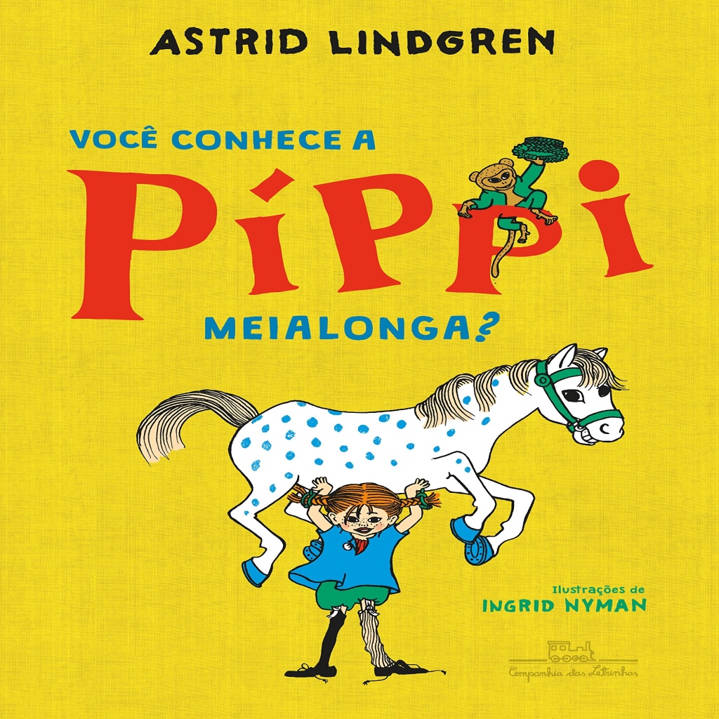 Você conhece a píppi meialonga? autor Lindgren, Astrid | Shopee Brasil