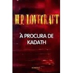 A Procura de Kadath de H. P. Lovecraft | Shopee Brasil
