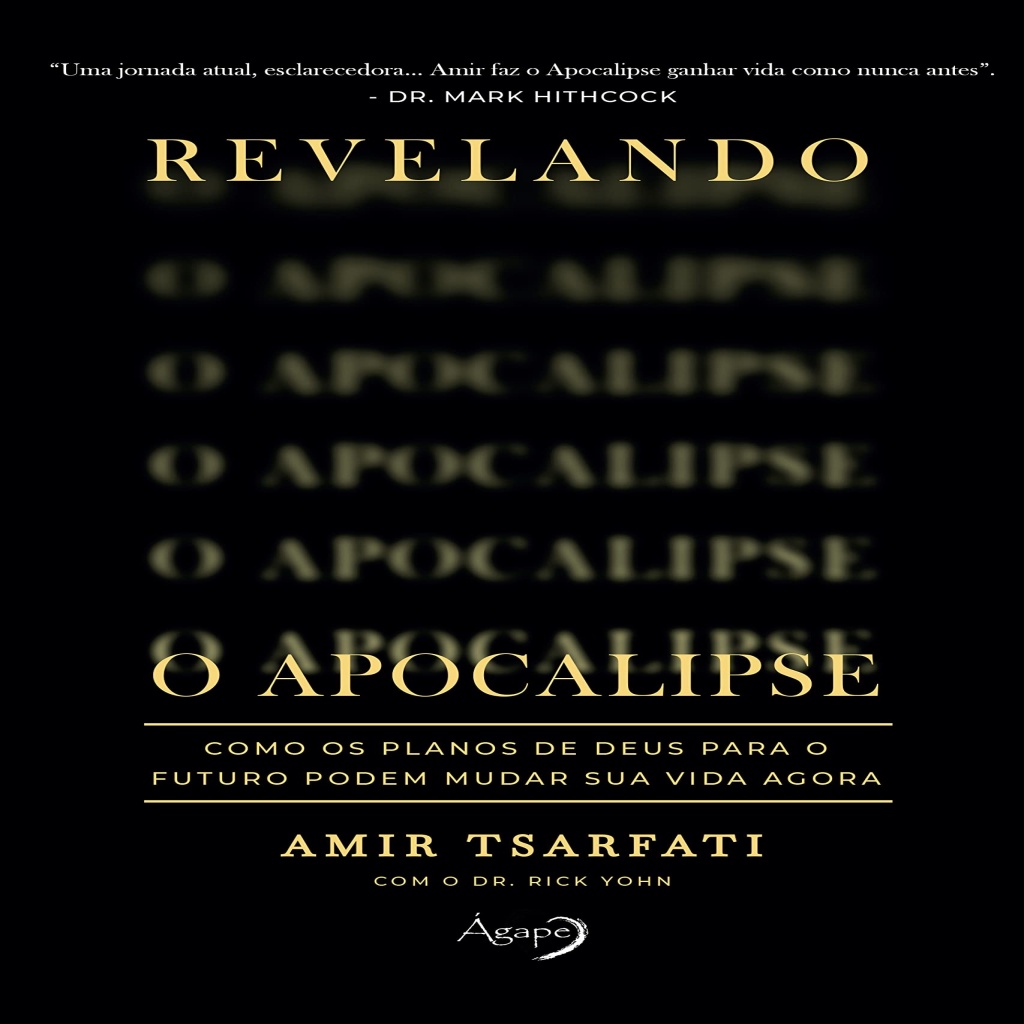 Revelando o apocalipse: com os planos de Deus para o futuro podem mudar ...