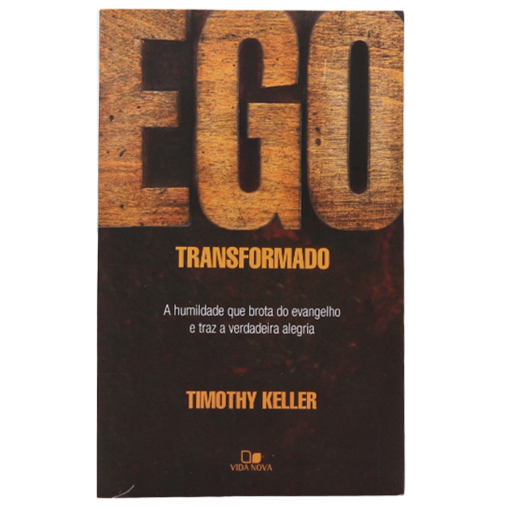 Livro Ego Transformado | Tim Keller | Shopee Brasil