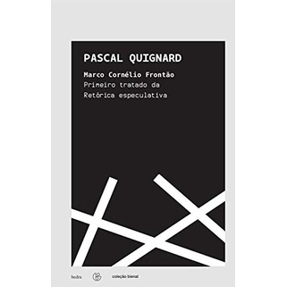 Marco Cornélio Frontão: Primeiro tratado da retórica especulativa autor ...