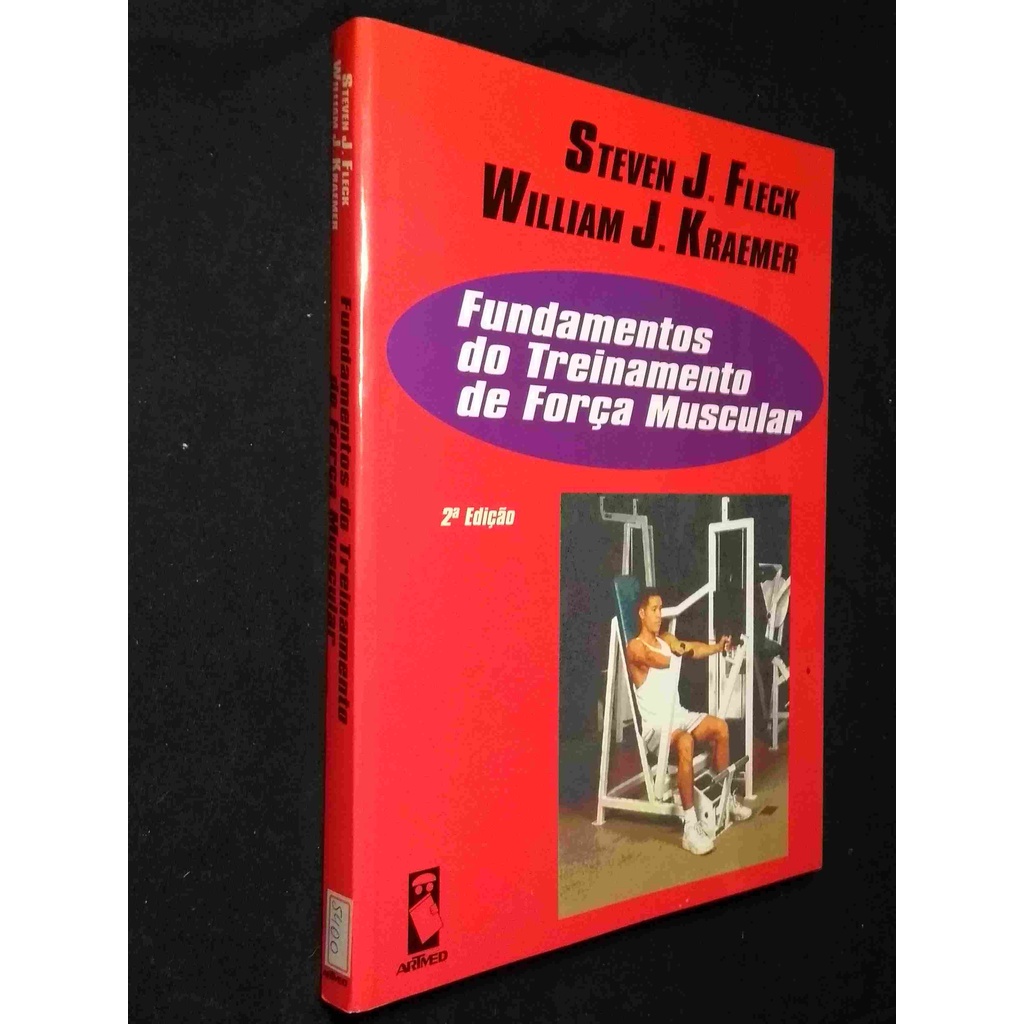 Fundamentos do Treinamento de Força Muscular de Steven J. Fleck ...