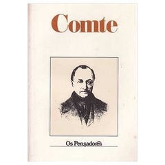 Comte - Curso de Filosofia Positiva, Discurso sobre o espírito positivo ...