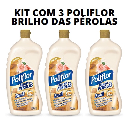 Kit com 3 Poliflor Cera Líquida Incolor Brilho das Pérolas 700ml ...