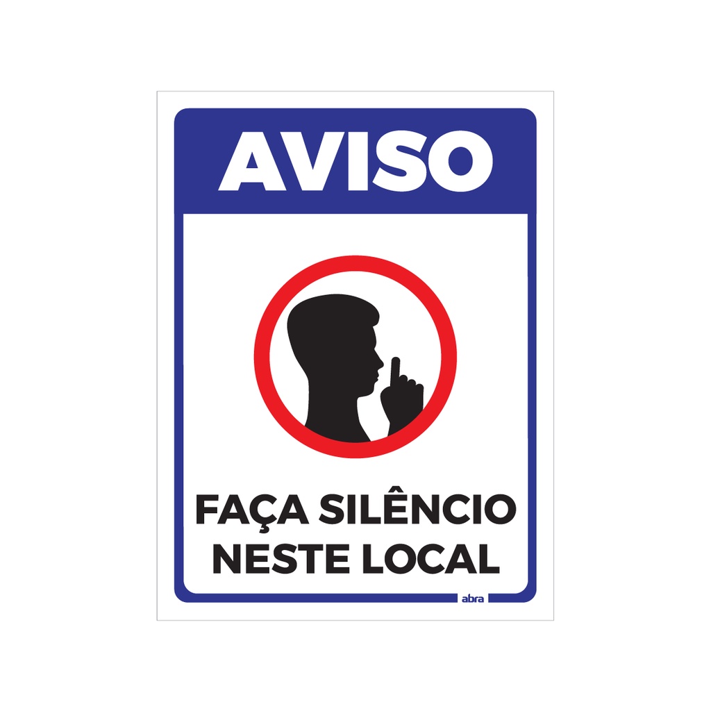 Placa De Sinalização Aviso Faça Silêncio Neste Local Pvc 15x20 Cm ...