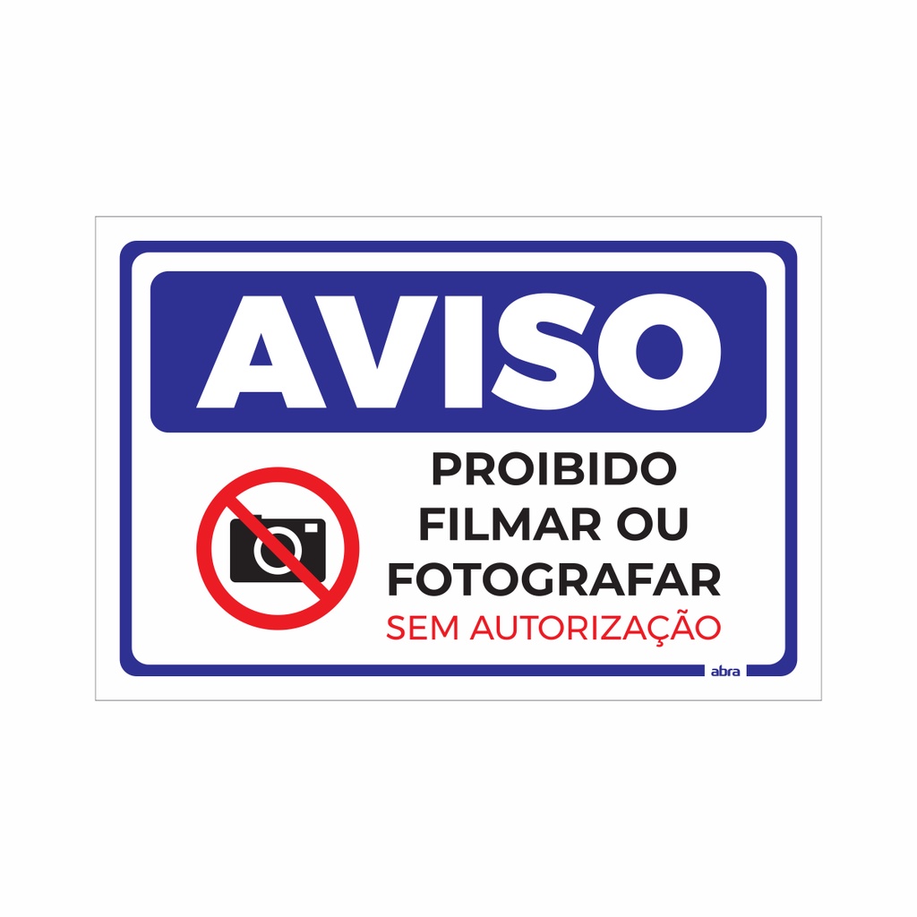 Placa De Sinalização Aviso Proibido Filmar ou Fotografar Sem ...