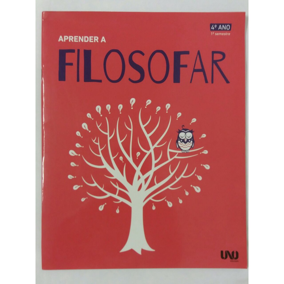 Aprender a Filosofar - Uno Educação 4º Ano, 1º Semestre de Tomás ...