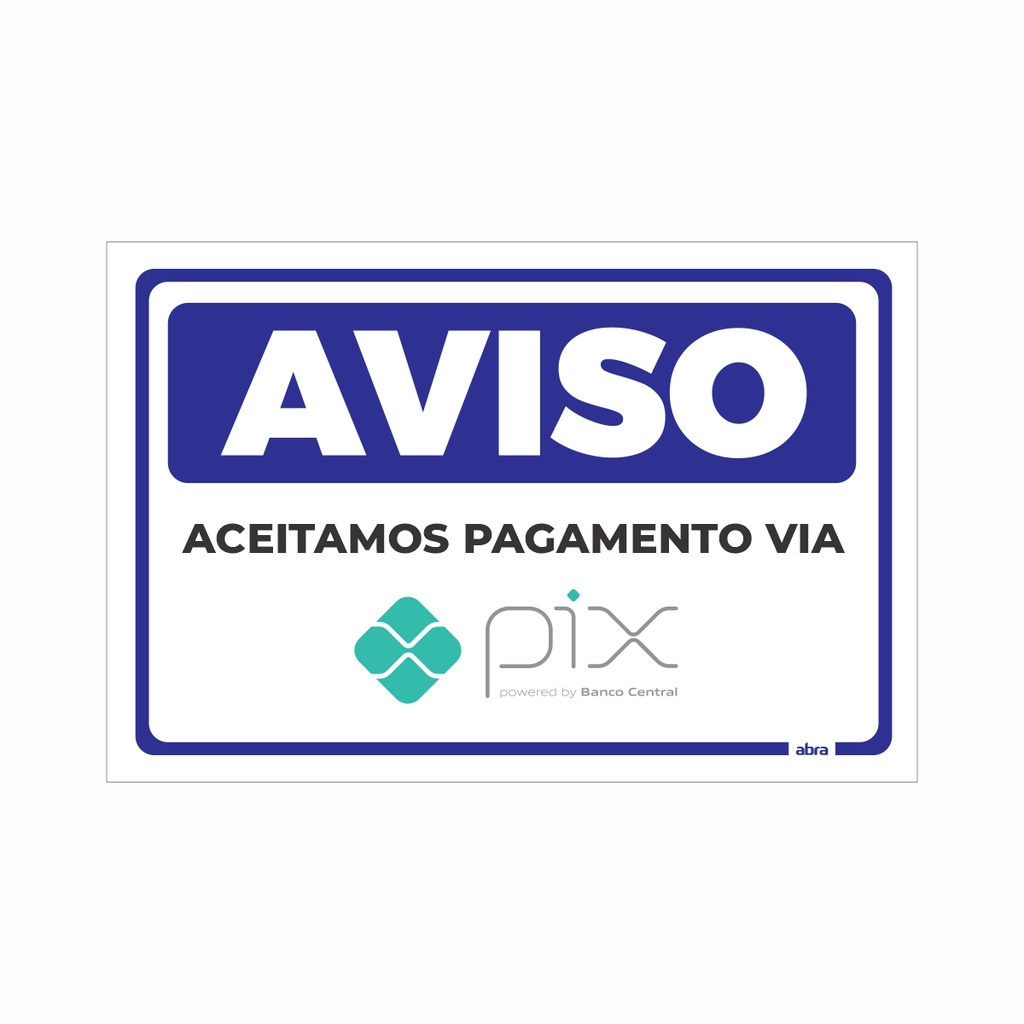 Placa De Sinalização Aviso Aceitamos Pagamento Via Pix Pvc 30x20 Cm ... Placa De Sinalização Aviso Aceitamos Pagamento Via Pix Pvc 30x20 Cm ...