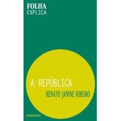 A Republica - Folha Explica autor Renato Janine Ribeiro | Shopee Brasil