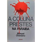 A Coluna Prestes Na Paraíba de Manuel Otaviano | Shopee Brasil