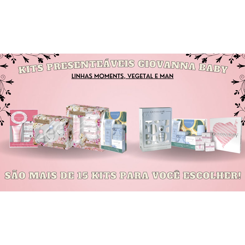 Kits Presenteáveis Giovanna Baby e Giovanna Baby Men - Linhas Moments e ...