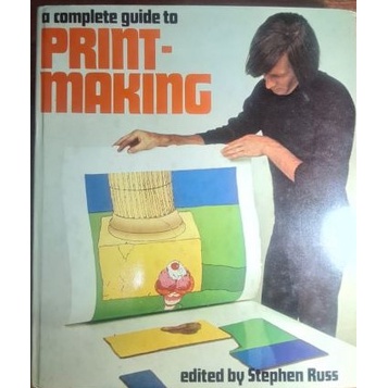 A complete Guide to printmaking de Stephen Russ (editor) pela Nelson ...