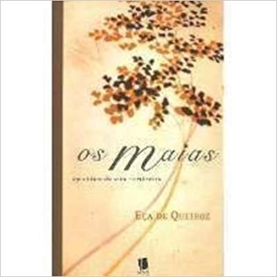 OS MAIAS EPISÓDIOS DA VIDA ROMÂNTICA autor EÇA DE QUEIROZ | Shopee Brasil