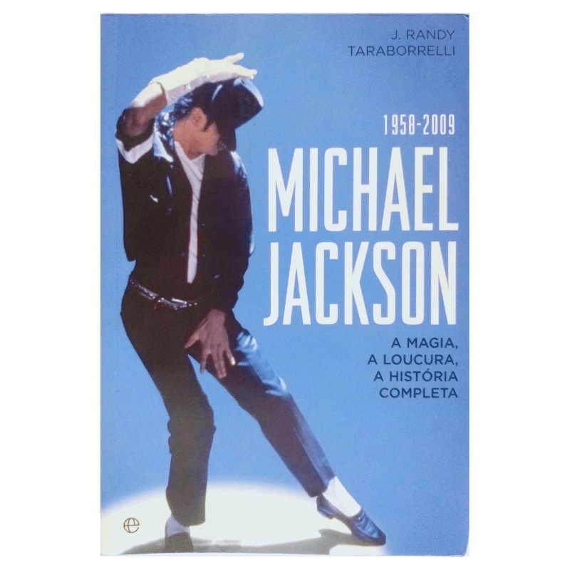 Livro Físico 1958 - 2009 Michael Jackson J. Randy Taraborrelli A Magia ...