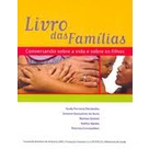 Livro das Famílias - Conversando Sobre a Vida e Sobre os Filhos de ...