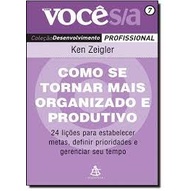 voce s/a 7 - como se tornar mais organizado e produtivo autor ken ...
