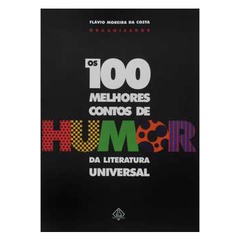 Livro Os 100 Melhores Contos de Humor da Literatura Universal | Shopee ...