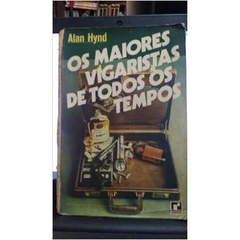 Os Maiores Vigaristas de Todos os Tempos autor Alan Hynd | Shopee Brasil