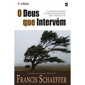O Deus Que Intervem | Francis Schaeffer | Shopee Brasil