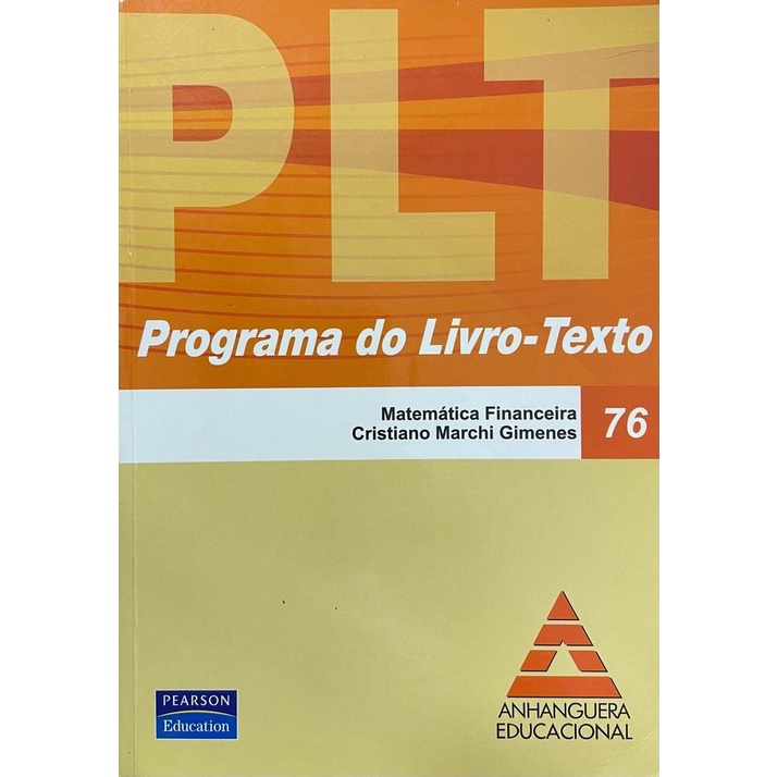 Matemática Financeira - PLT Anhanguera autor Gimenes, Cristiano Marchi ...