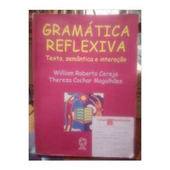 Gramatica Reflexiva autor William Roberto Cereja Thereza Cochar Mag ...