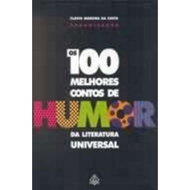Os 100 Melhores Contos de Humor da Literatura Universal | Shopee Brasil