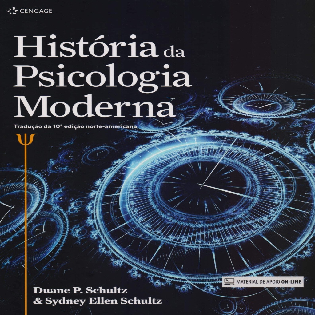 História da Psicologia Moderna autor Duane P. Schultz / Sydney Ellen ...