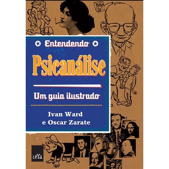 Entendendo Psicanalise um Guia Ilustrado autor Ivan Ward & Oscar Zarate ...