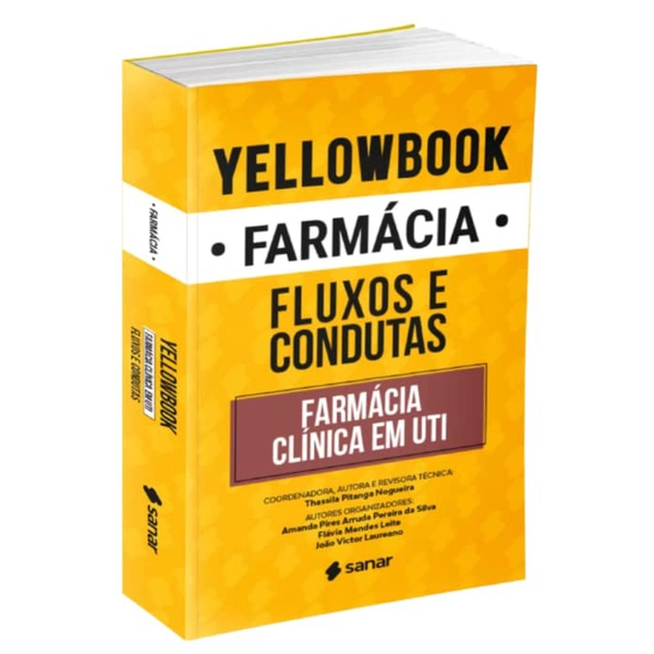 Livro Yellowbook Farmácia Fluxos e Conduras em Farmácia Clínica em UTI ...