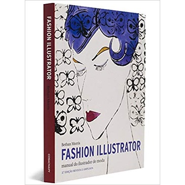 Fashion Illustrator: Manual do Ilustrador de Moda autor Bethan Morris ...