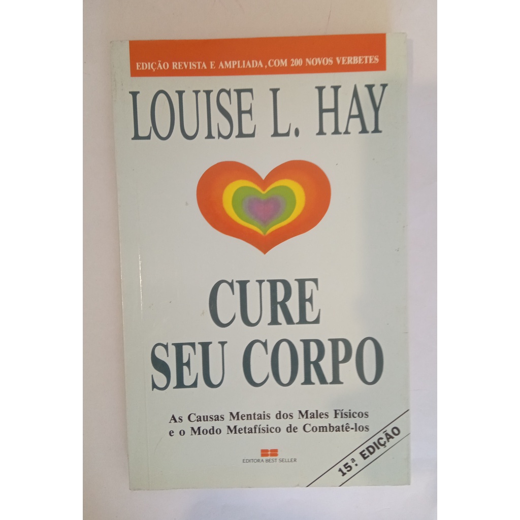 LIVRO, CURE SEU CORPO, LOUISE L. HAY | Shopee Brasil