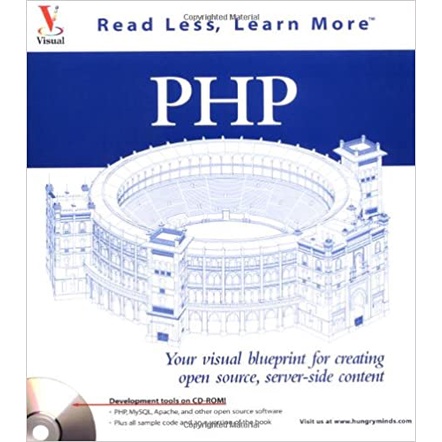 PHP: Your Visual Blueprint for Creating Open Source, Server-Side ...