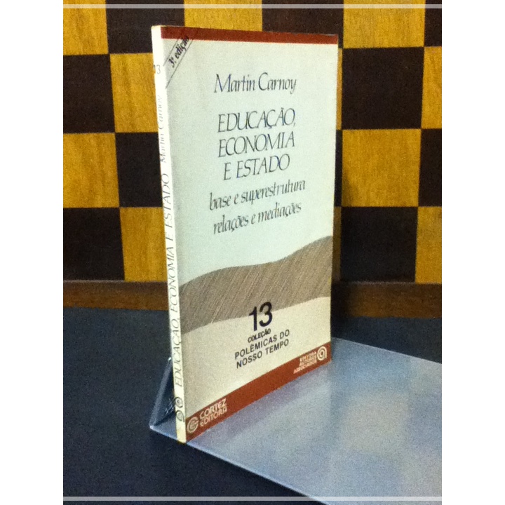 Educação, Economia E Estado - Base E Superestrutura. Relações E ...