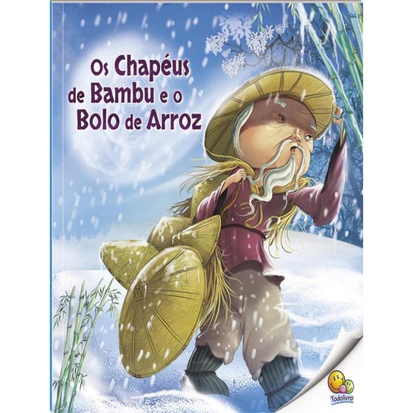 Livro - Historias Do Mundo - Os Chapeus De Bambu E O Bolo De Arroz ...