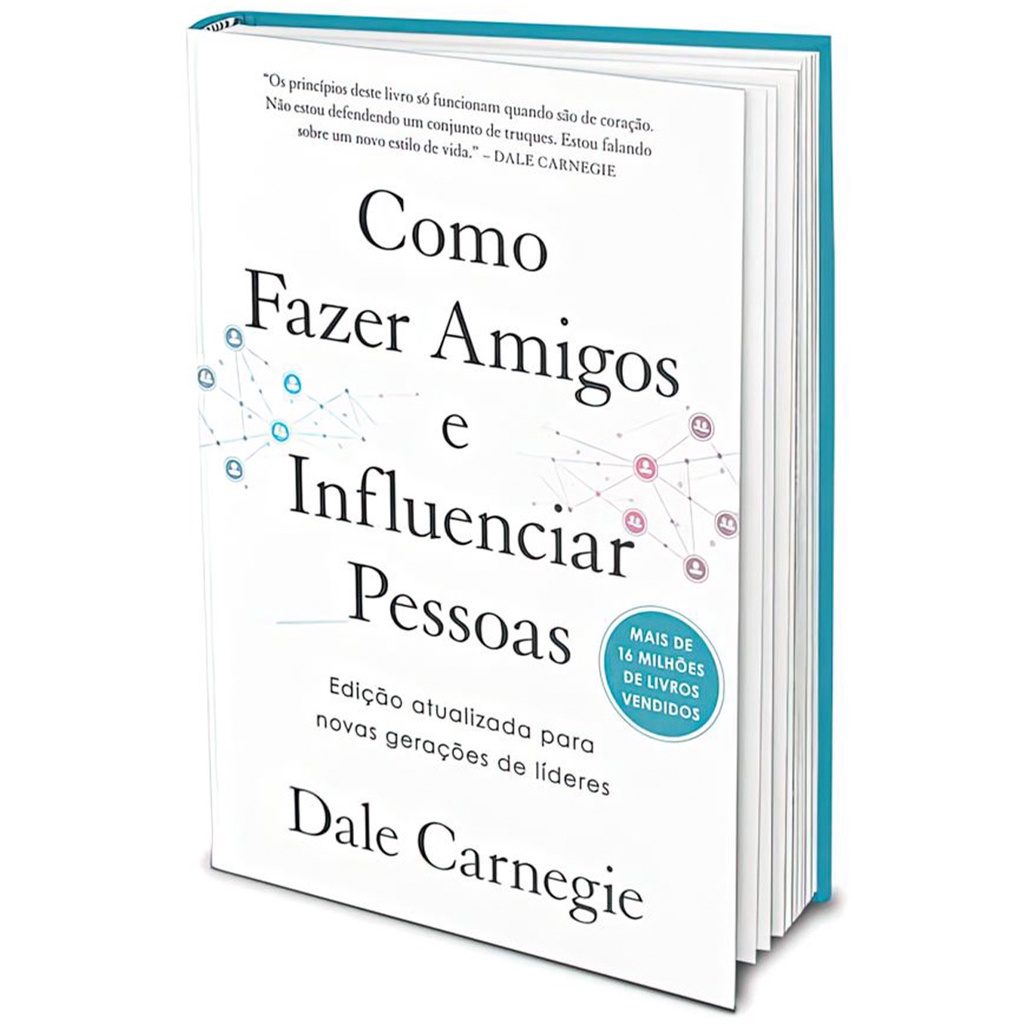 Como Fazer Amigos e Influenciar Pessoas - Dale Carnegie | Capa Dura ...