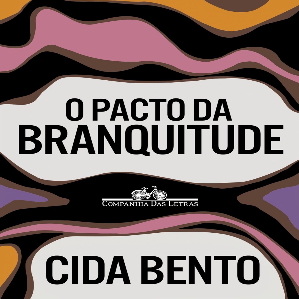 O pacto da branquitude autor Cida Bento | Shopee Brasil