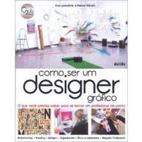 como ser um designer grafico autor ana labudovic e nenad vukusic ...