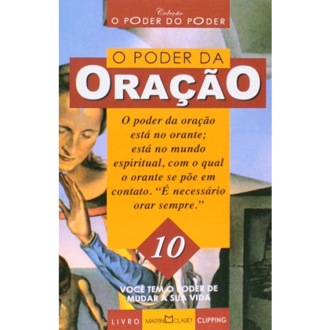 O Poder da Oração - Coleção o Poder do Poder 5 autor Martin Claret ...